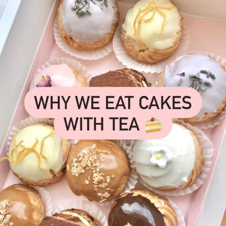 Why We Eat Cakes With Tea? – Teapsy